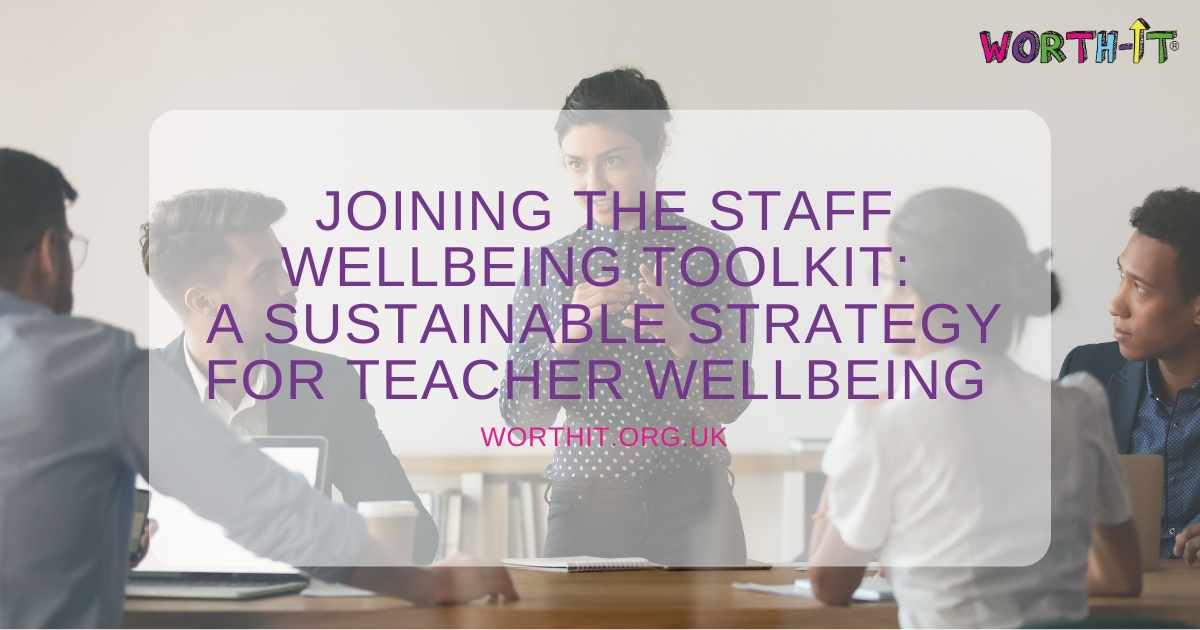Teacher and Staff Wellbeing Toolkit: A Sustainable Strategy for School ...