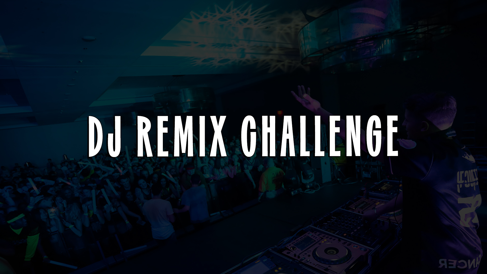 DJ Remix Challenge | Up & Up
