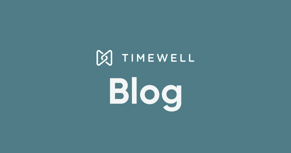 TimeWell - Blog - Resources and Updates