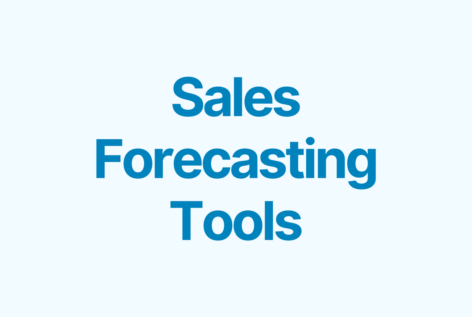 9 Best Sales Forecasting Tools in 2023