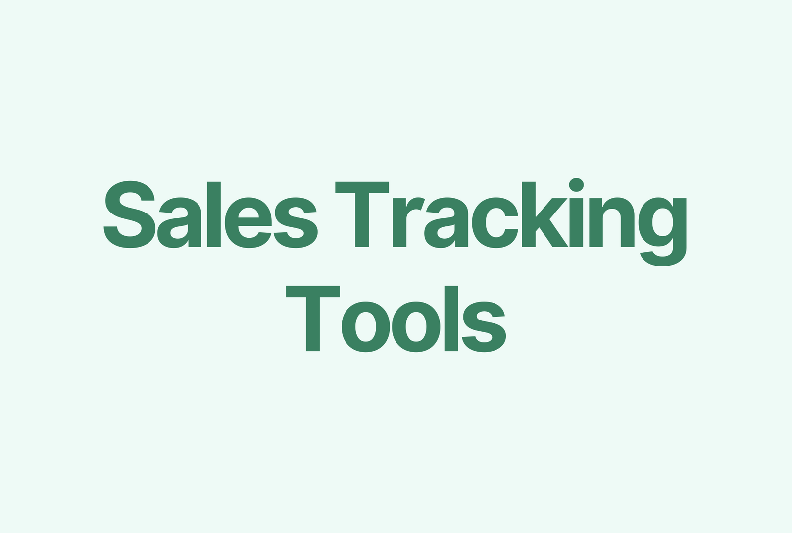 10 Best Sales Tracking Tools in 2023