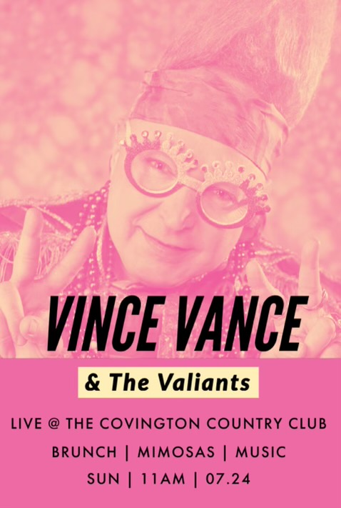 Vince Vance & The Valiants Sunday Brunch! - Jul 24, 2022 - The ...