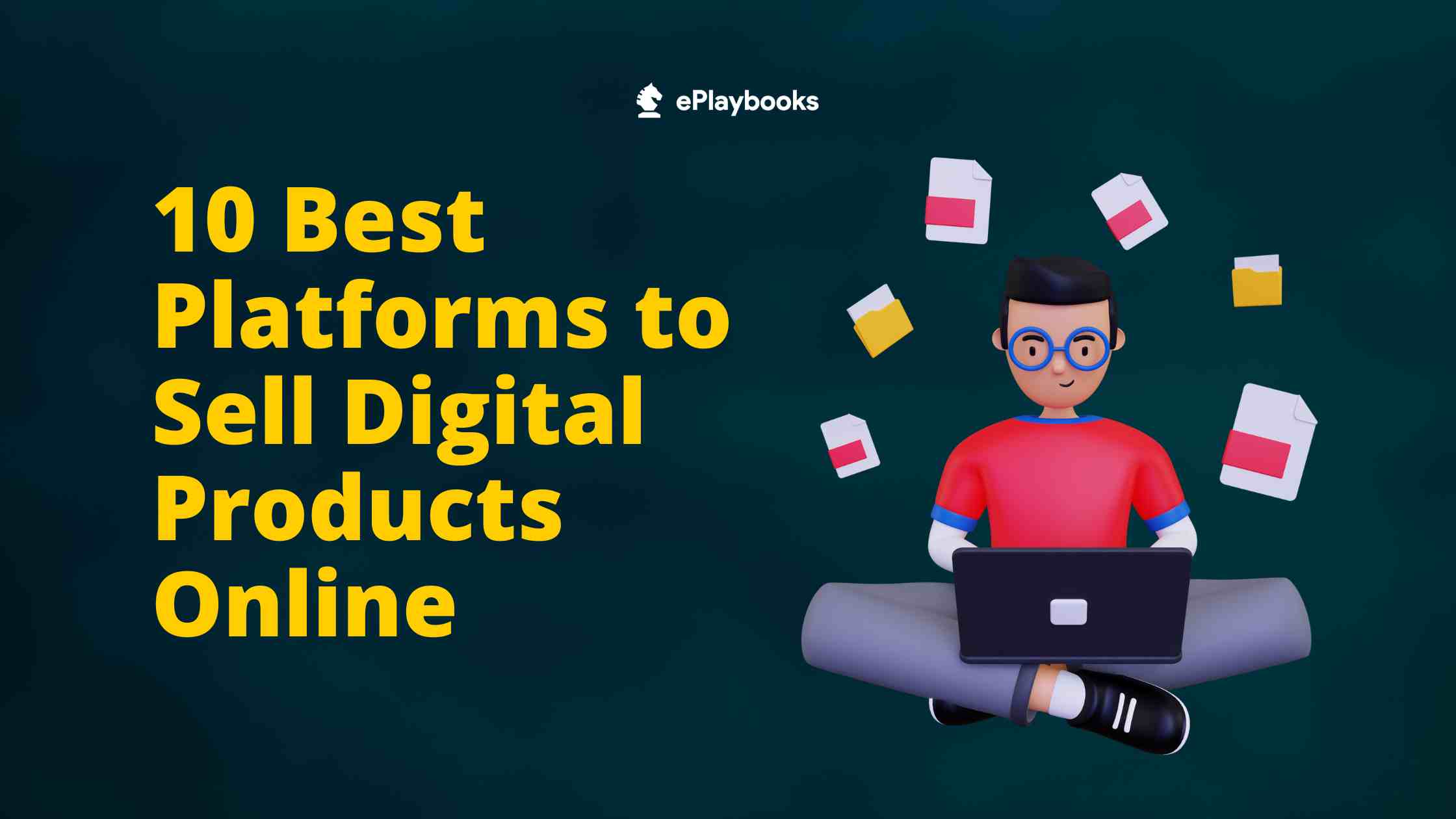 10 Best Platforms to Sell Digital Products Online