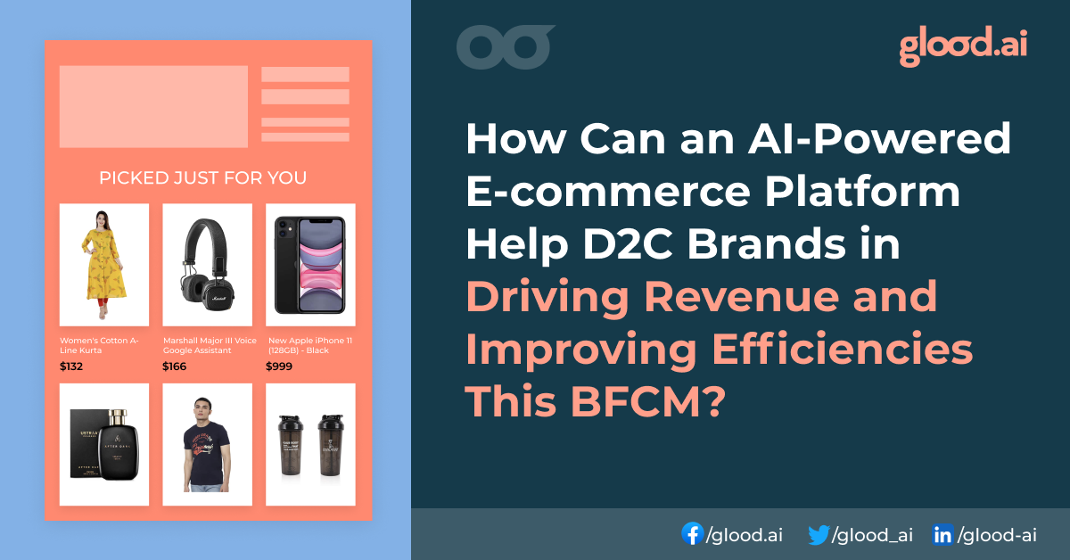 How Can an AI-Powered E-commerce Platform Help D2C Brands in Driving Revenue and Improving ...