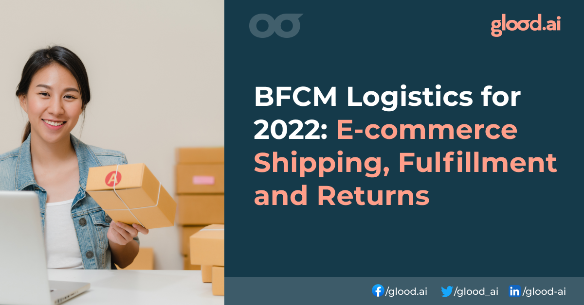 BFCM Logistics for 2022: E-commerce Shipping, Fulfillment and Returns ...