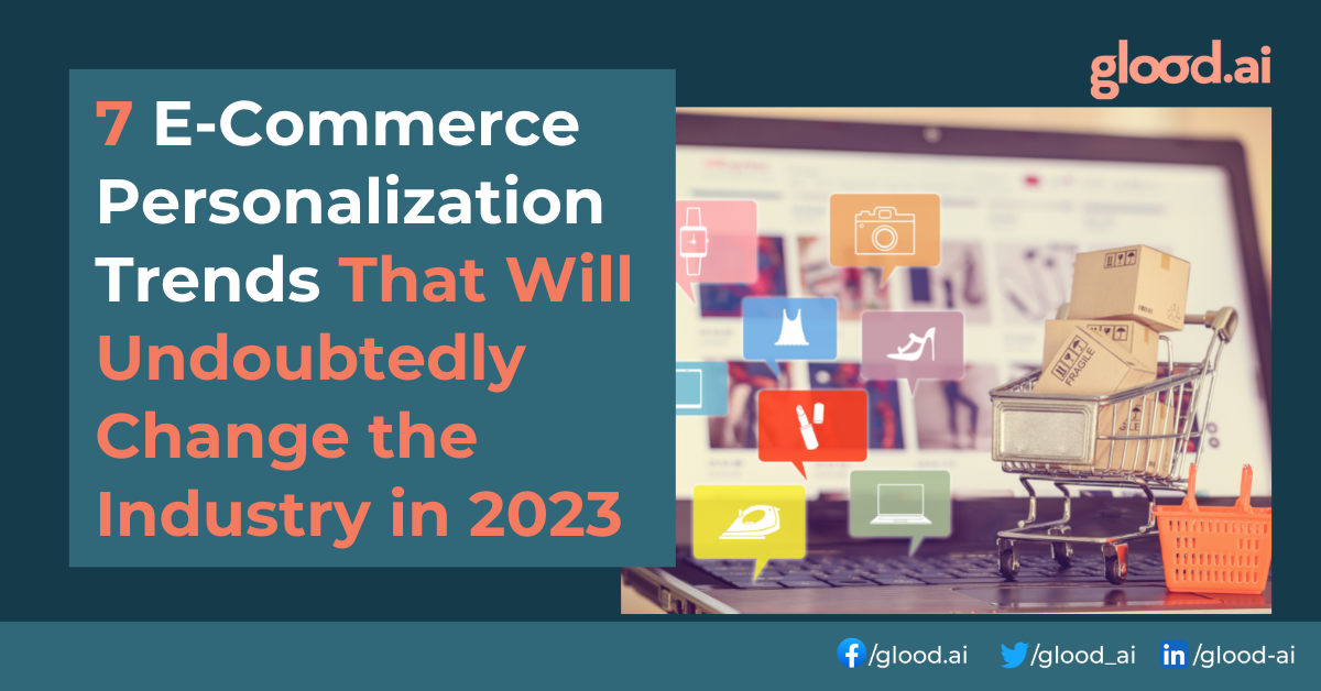 7 E-Commerce Personalization Trends That Will Undoubtedly Change the ...