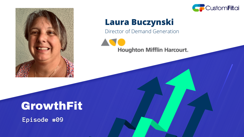 Laura Buczynski Director, Demand Generation, Houghton Mifflin Harcourt