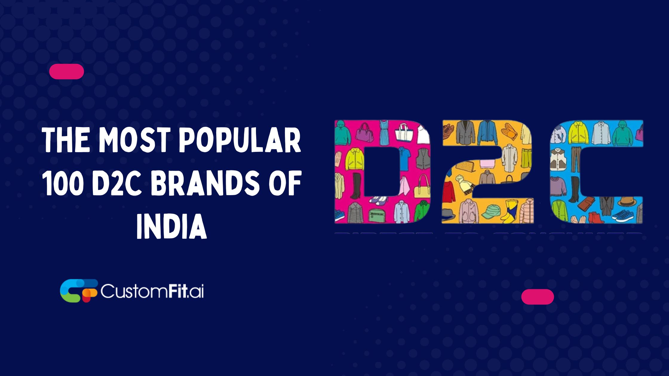 The Power of Indian D2C Brands: A List of the Top 100