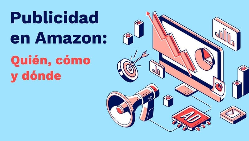 Publicidad en Amazon: quién, cómo y dónde. - Dendary Blog