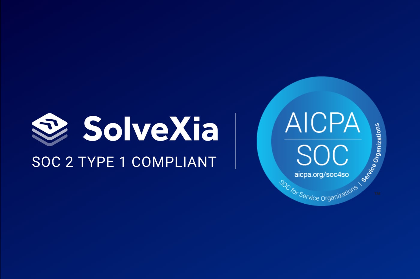 SolveXia is Now SOC 2 Certified