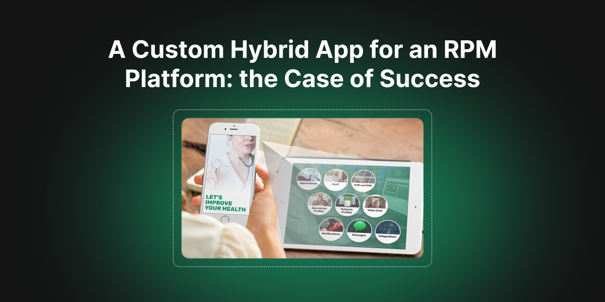 A Hybrid App for an RPM Platform | CleverDev Software