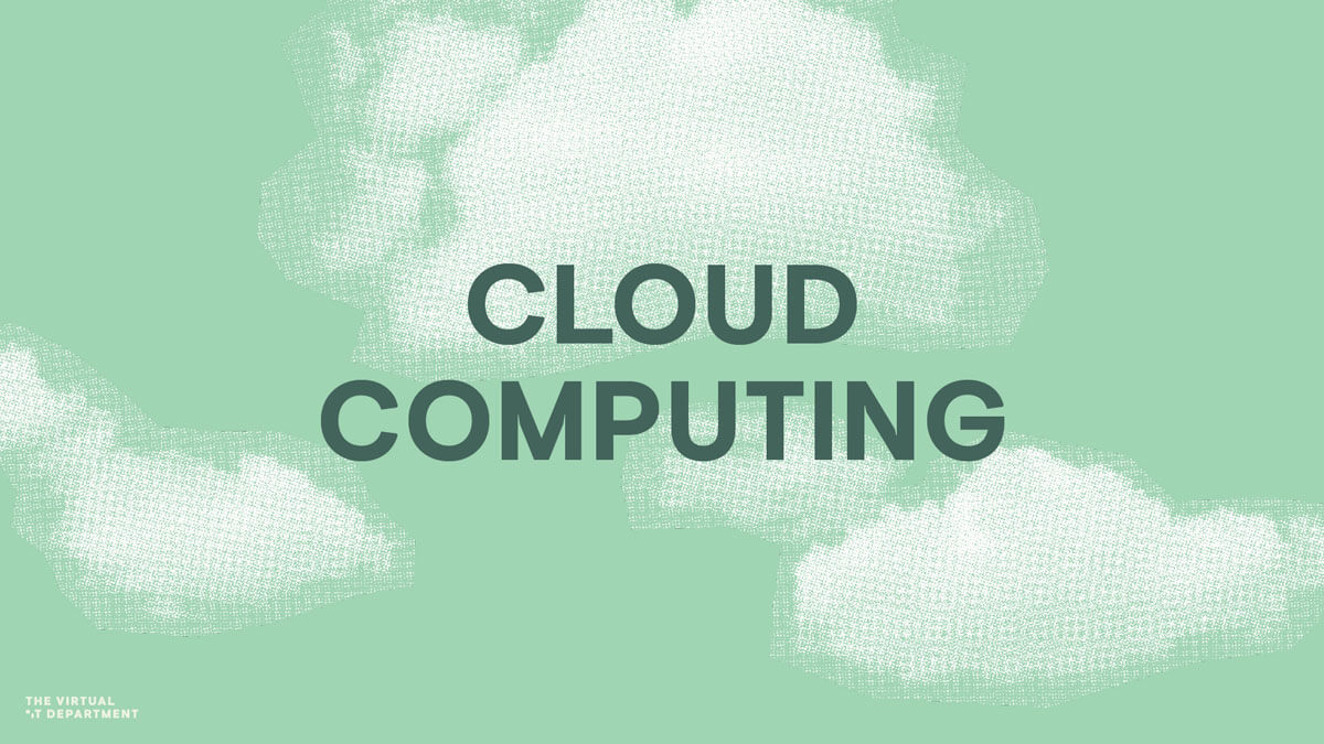 What is Cloud Computing? | The IT Department
