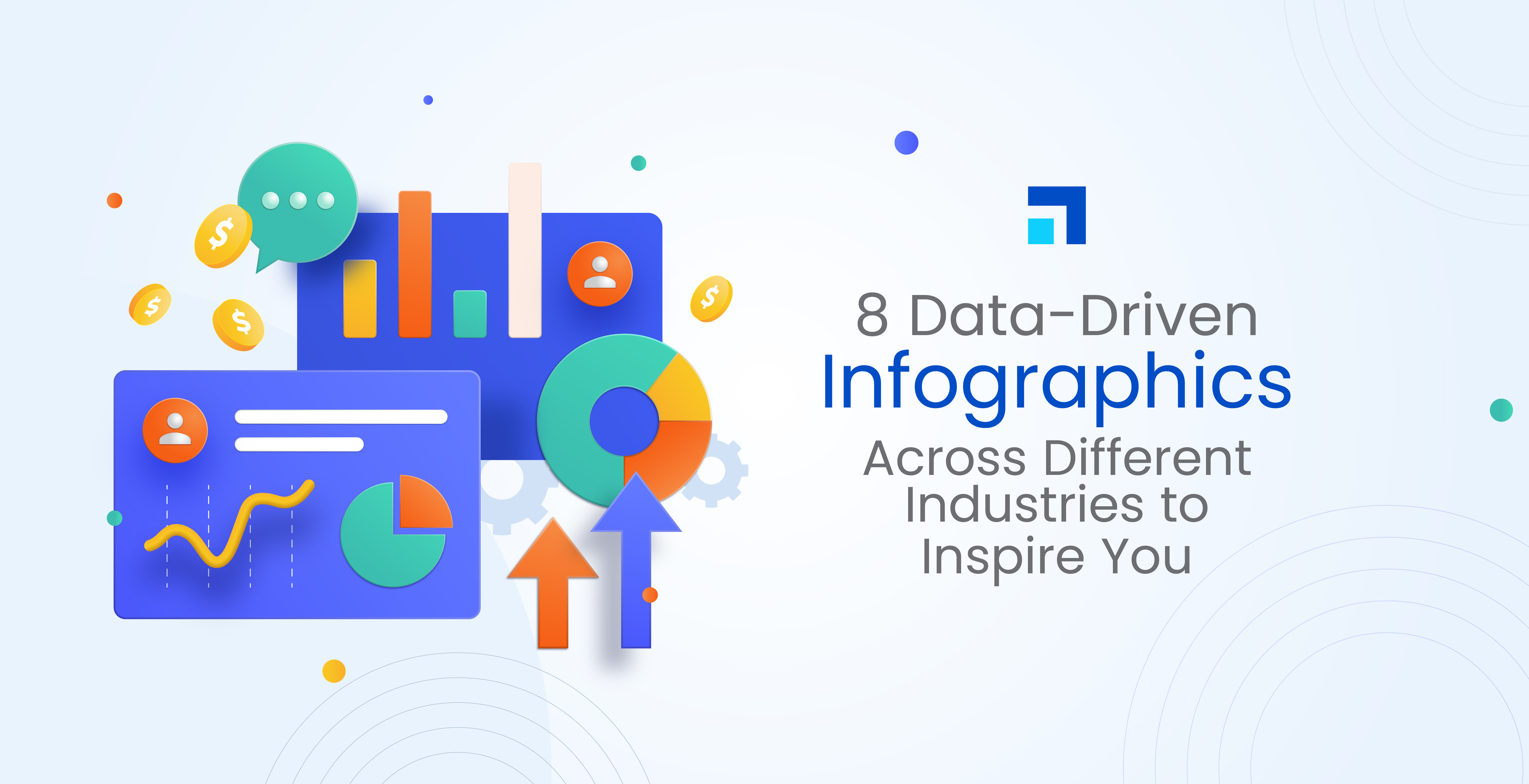 8 Data-Driven Infographics Across Different Industries to Inspire You