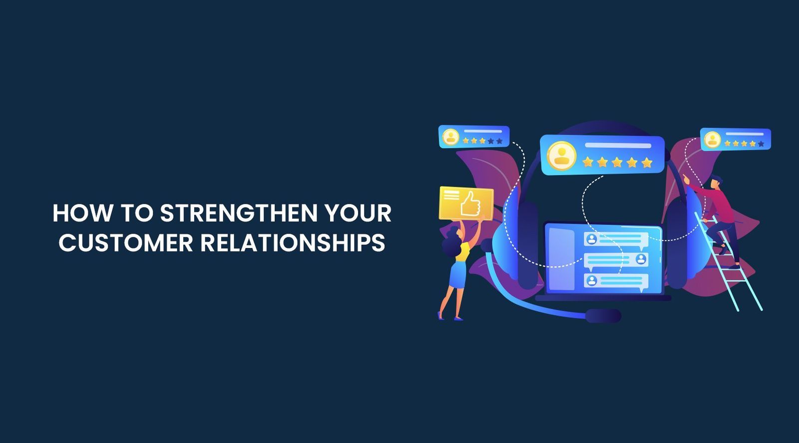 journy.io Blog | How to strengthen your customer relationships
