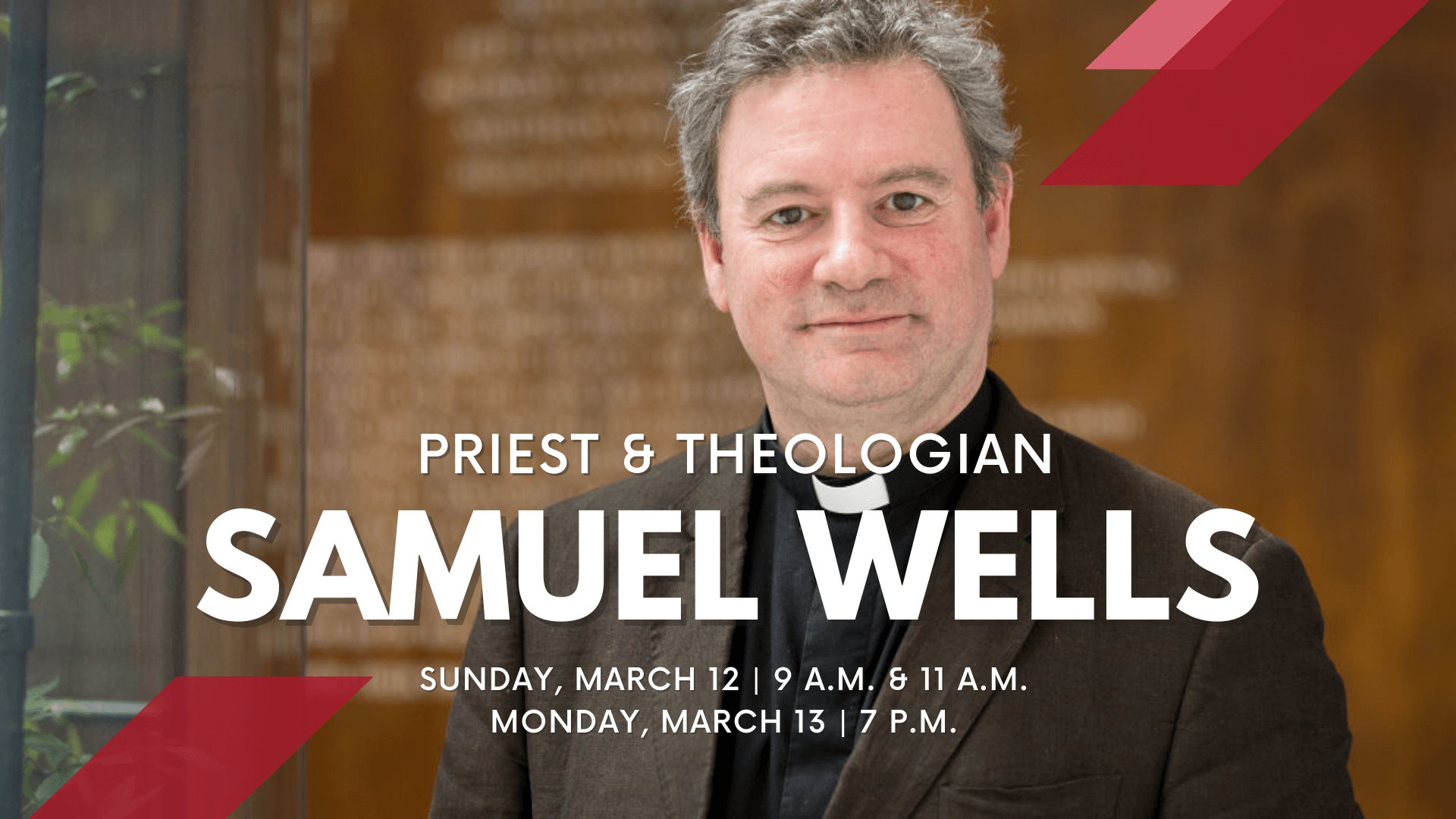 Renowned Theologian and Priest Samuel Wells | Preston Hollow ...