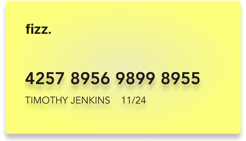 The Fizz card is here. Get yours now!