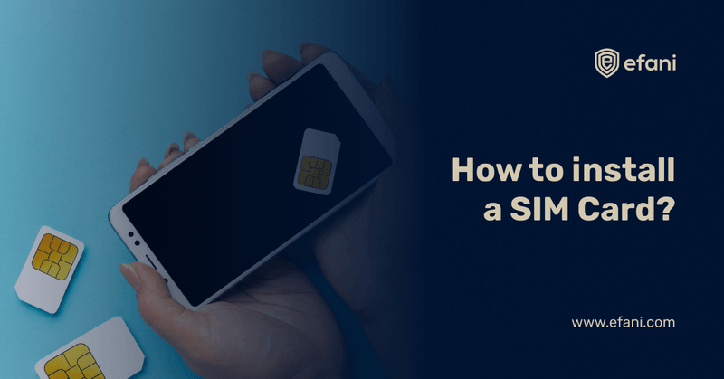 How to Install a SIM Card on Your Phone (Android and iPhone)?