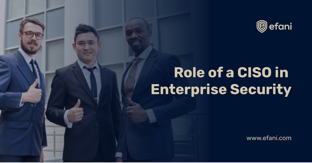 Role and Responsibilities of a CISO in Enterprise Security