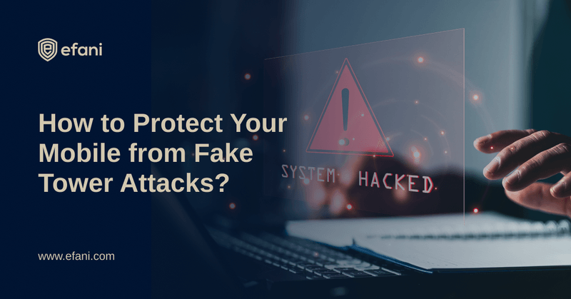 How to Secure Your Phone from Fake Tower Attacks?