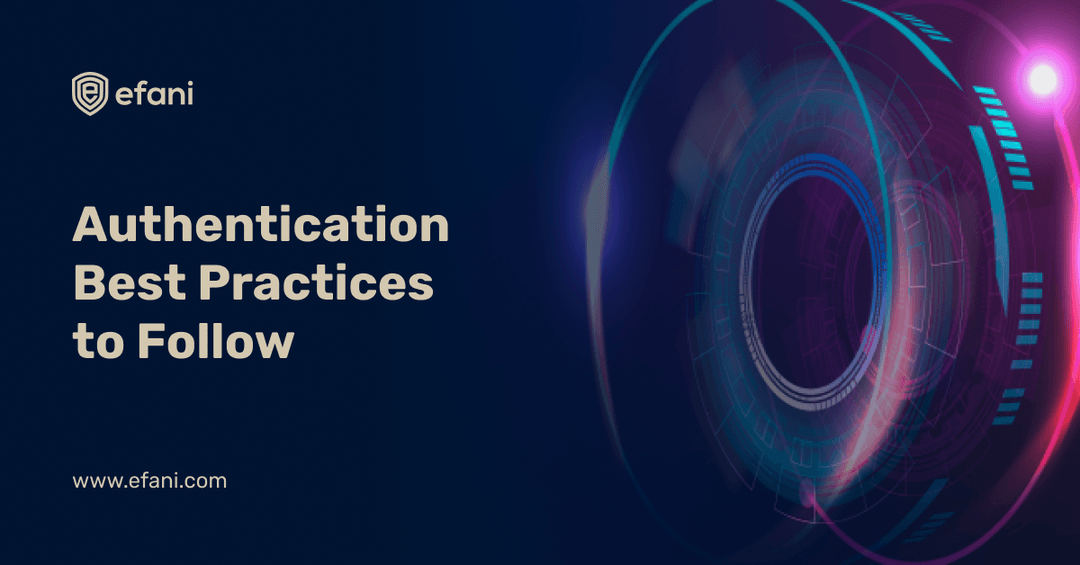 Authentication Best Practices for Added Security (2023 Edition)