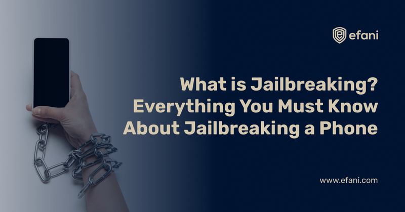What is Jailbreaking A Phone? What Does Jailbreaking Do?