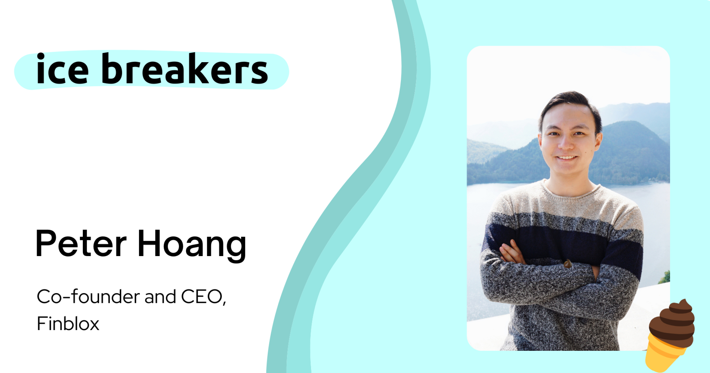 Ice Breakers with Peter Hoang