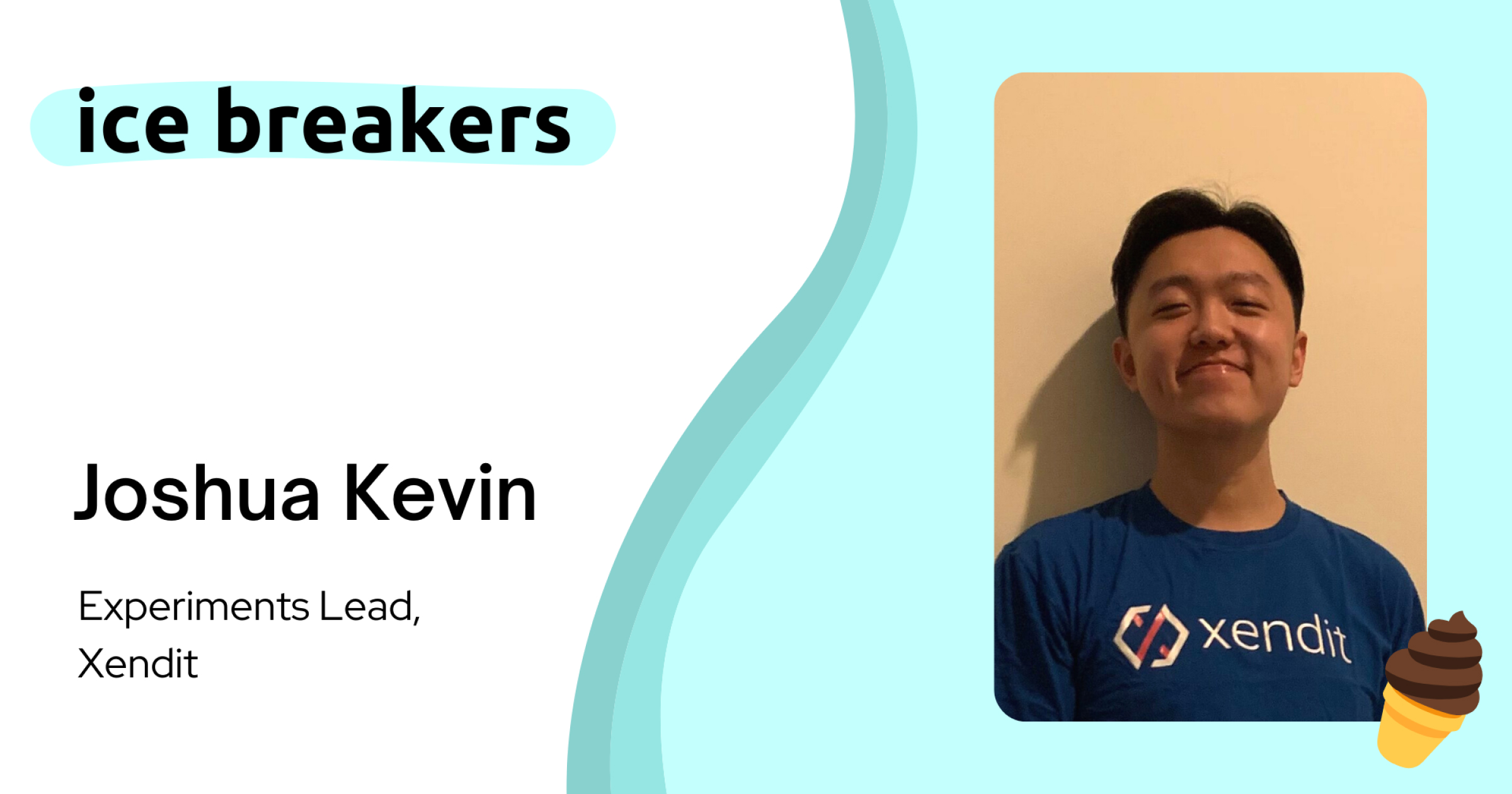 Ice Breakers with Joshua Kevin