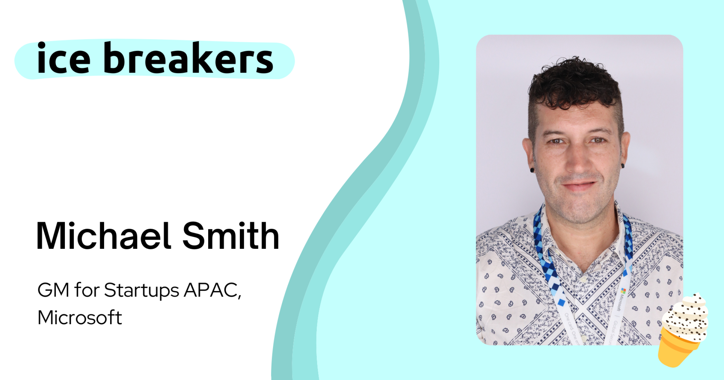 Ice Breakers with Michael Smith