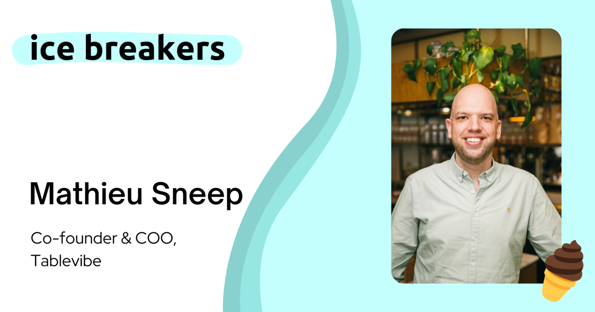 Ice Breakers with Mathieu Sneep