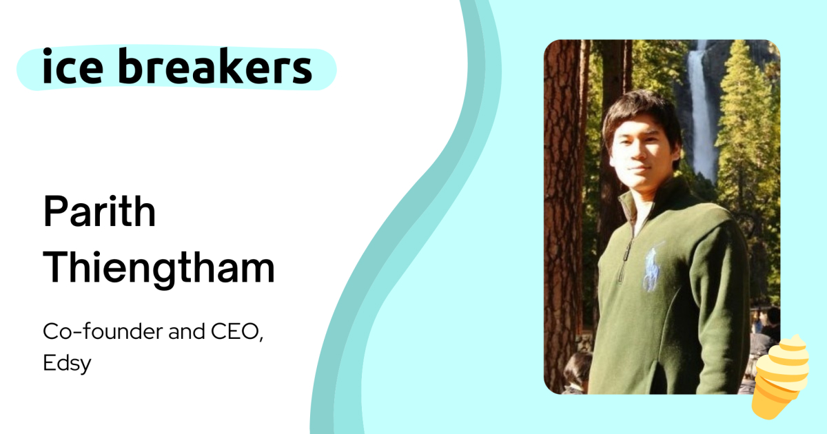 Ice Breakers with Parith Thiengtham