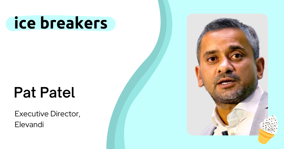 Ice Breakers with Pat Patel