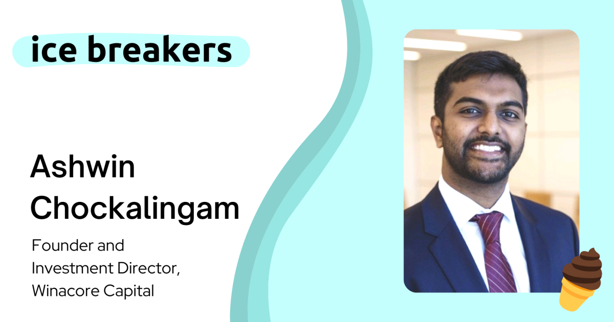 Ice Breakers with Ashwin Chockalingam