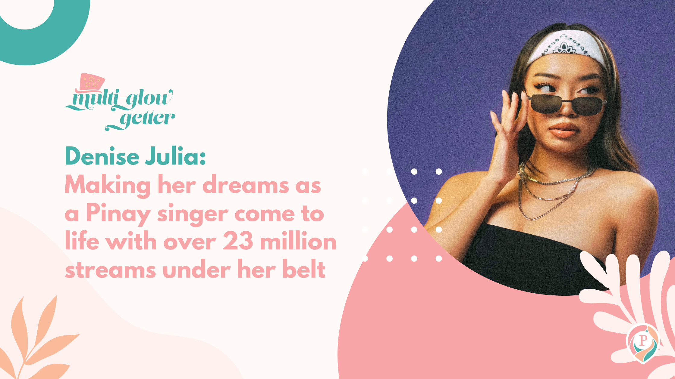 Denise Julia: Making Her Dreams As a Pinay Singer Come to Life with ...