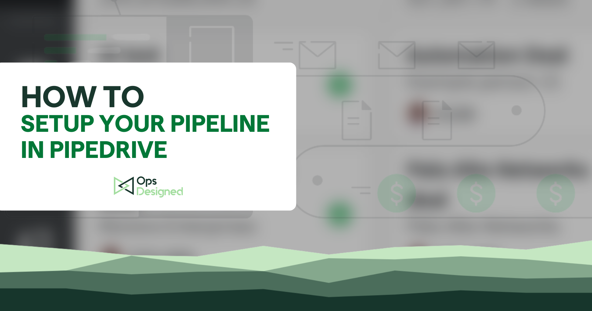 How to Effectively Setup Your Pipeline in Pipedrive