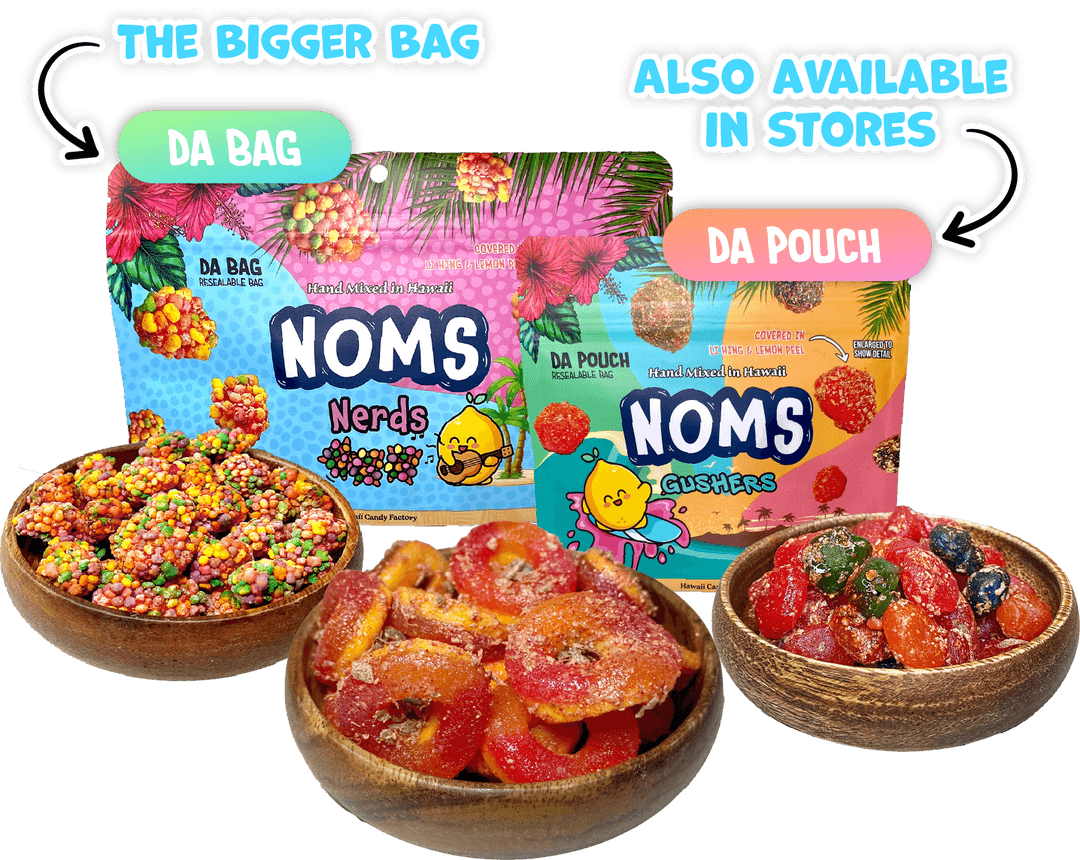 Noms | Hawaii Candy Factory