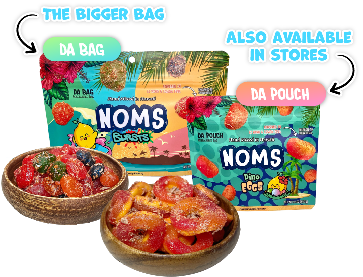 Noms | Hawaii Candy Factory