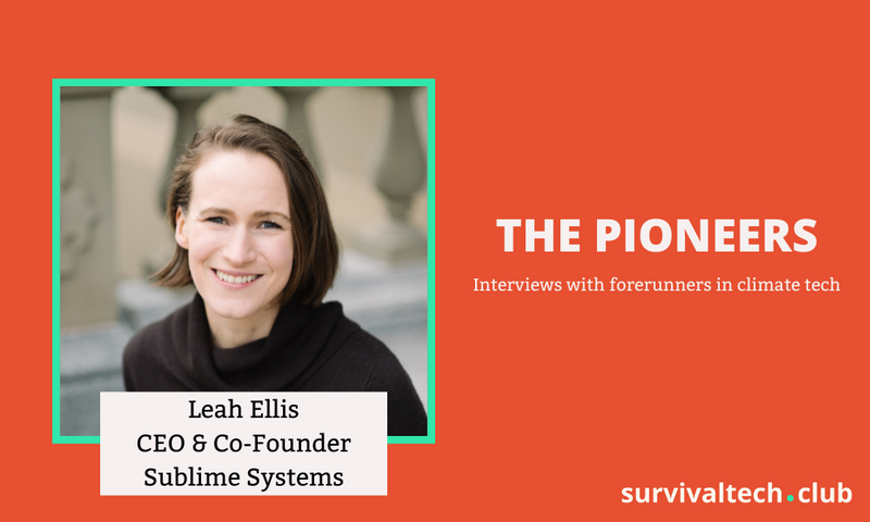 Interview with Leah Ellis, Co-Founder and CEO of Sublime Systems #14