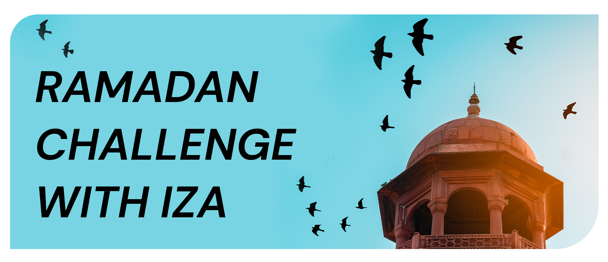 Join the Ramadan Challenge with IZA