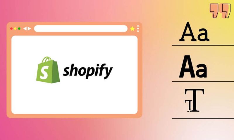 How to Add fonts to Shopify Themes the Easiest Way - LogBase