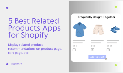 How To Add a Related Products Section on Shopify - LogBase