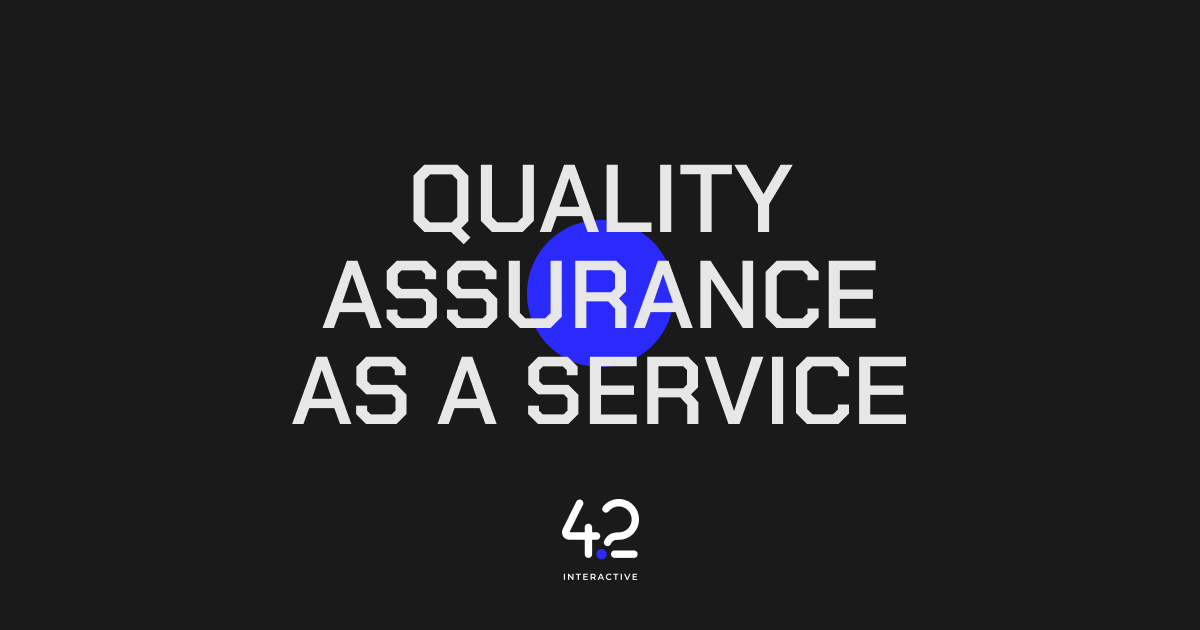 Streamline Quality Assurance with Our Expert QA as a Service