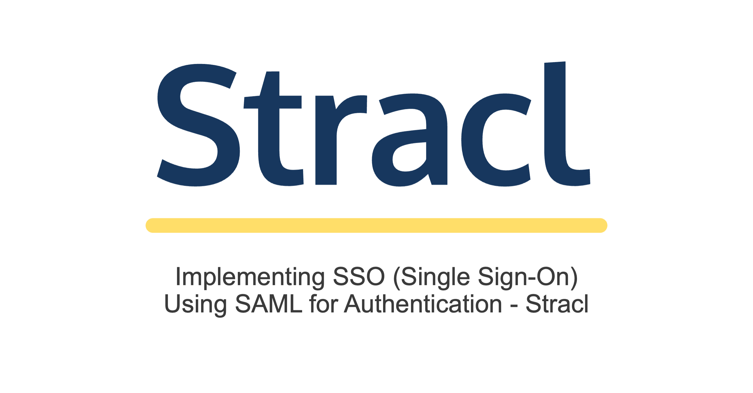 Implementing Stracl Webapp SSO (Single Sign-On) Using SAML for Authentication