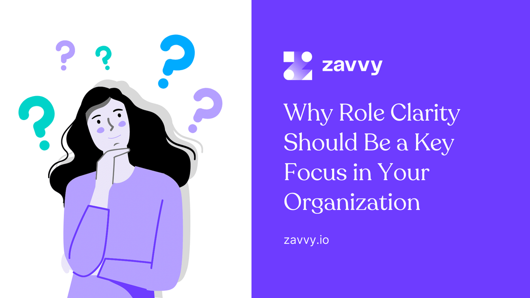 Why Role Clarity Should Be a Key Focus in Your Organization - And How ...