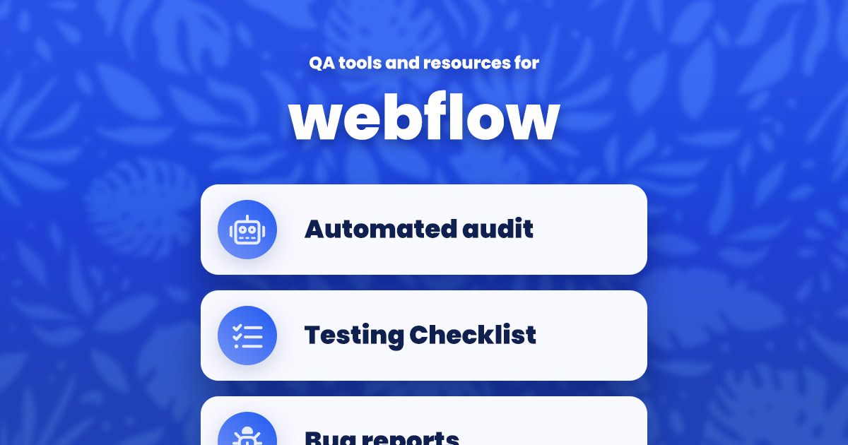 Pre-launch checklist & QA tools for Webflow
