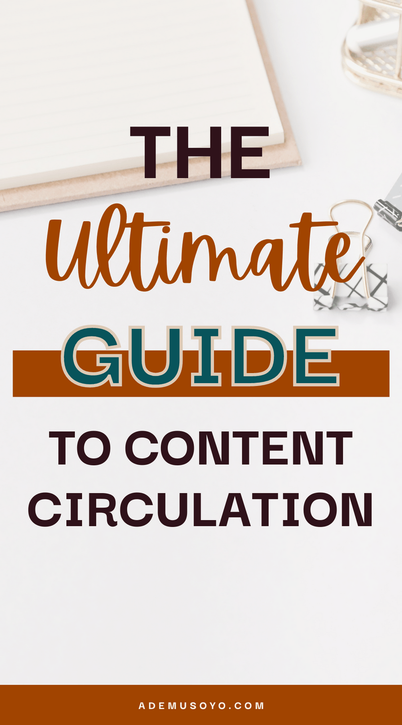 The Ultimate Guide to Content Circulation