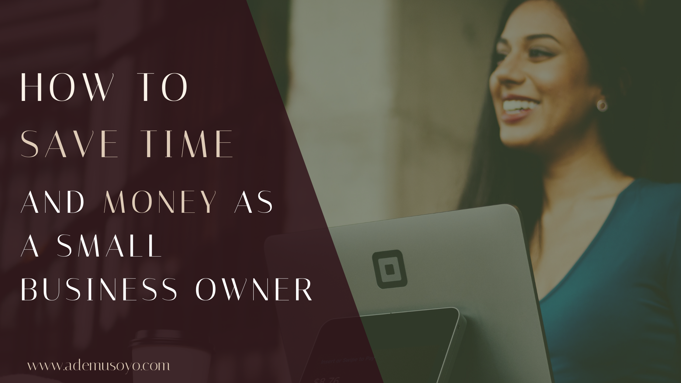 How To Save Time and Money as a Small Business Owner