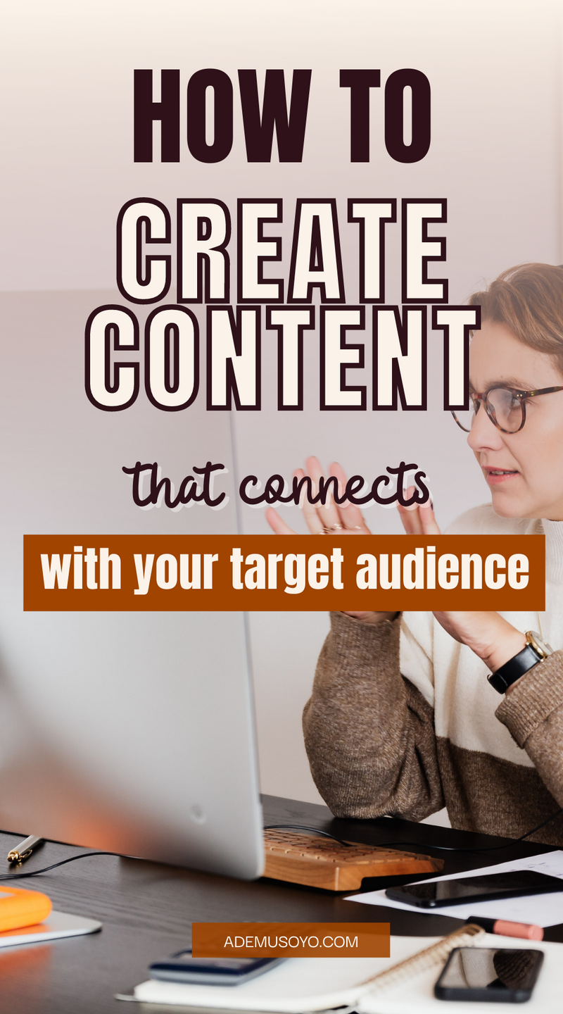 How to Create Content that Connects With Your Target Audience