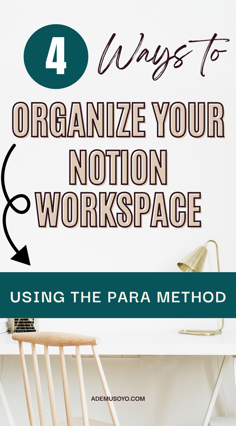 Organize your Notion Workspace using the PARA Method