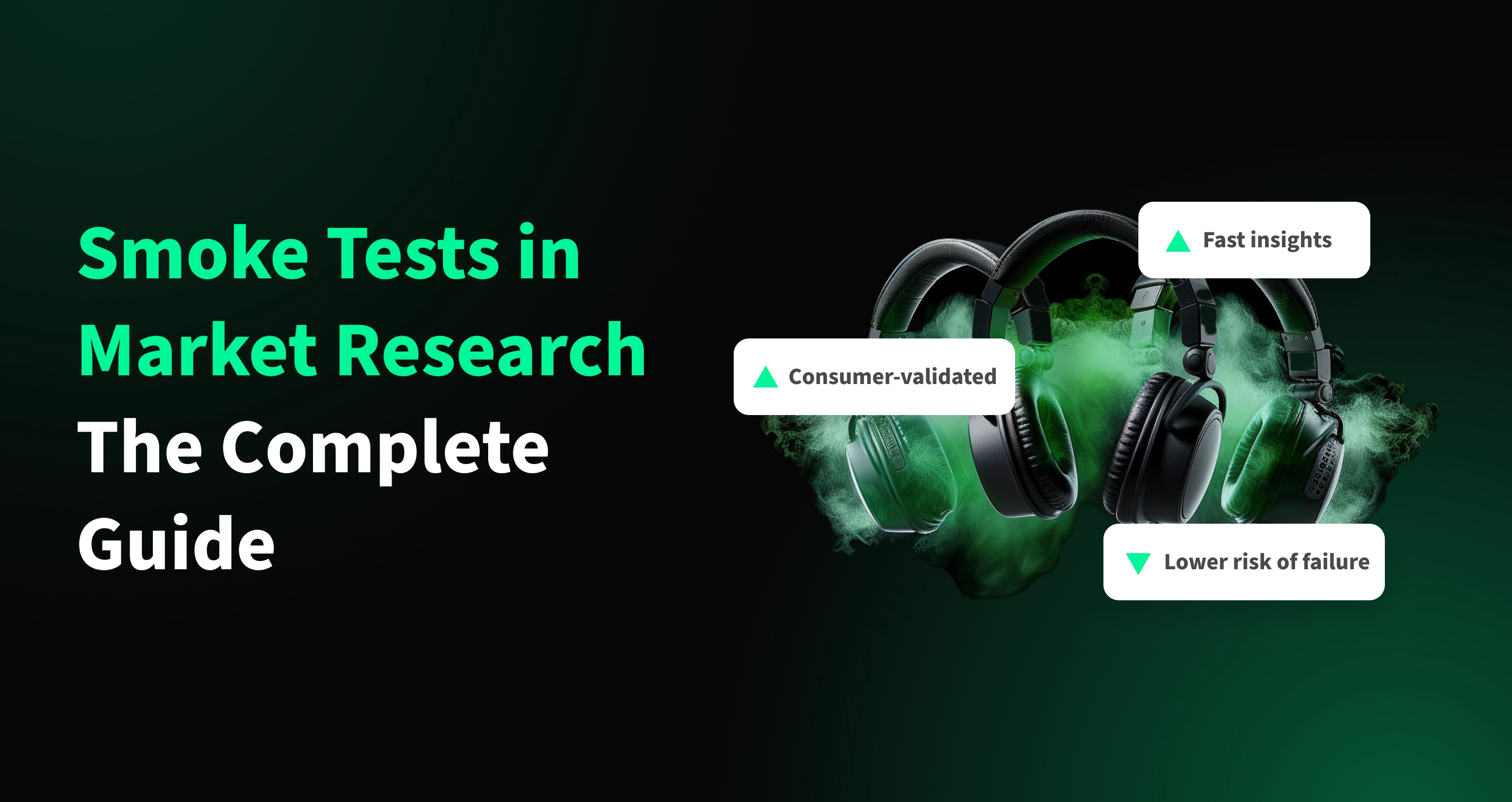 Smoke Tests in Market Research - The Complete Guide