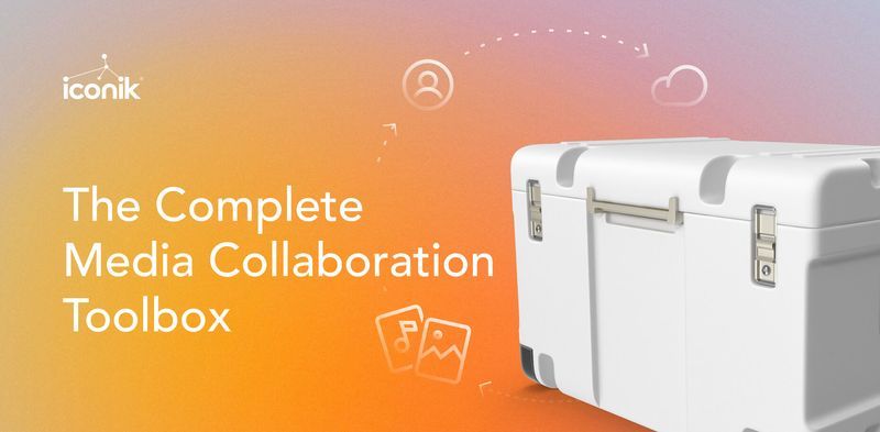 iconik | Cloud Media Management and Collaboration